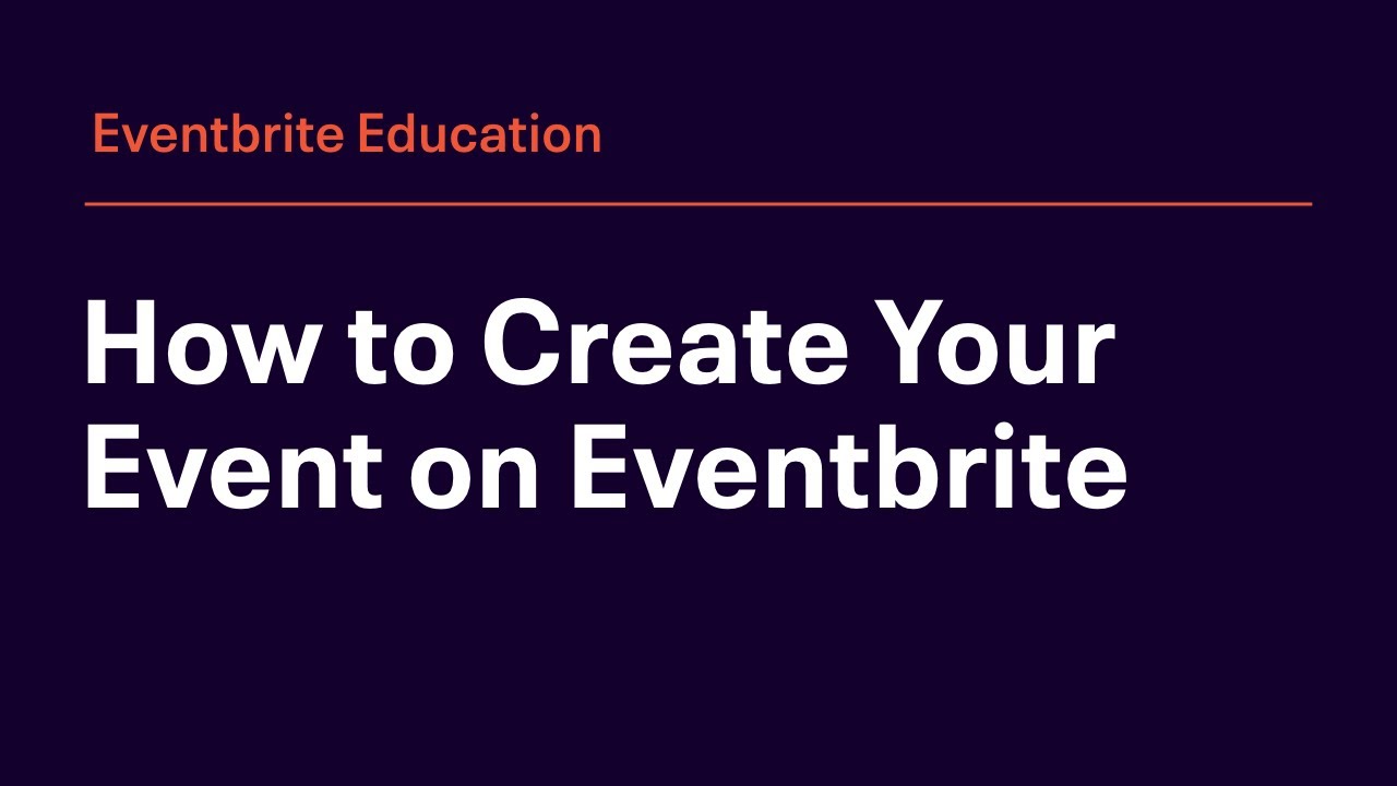 Create An Event Eventbrite Help Centre